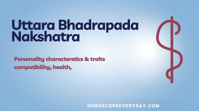 Uttara Bhadrapada Nakshatra :Personality Traits and Compatibility